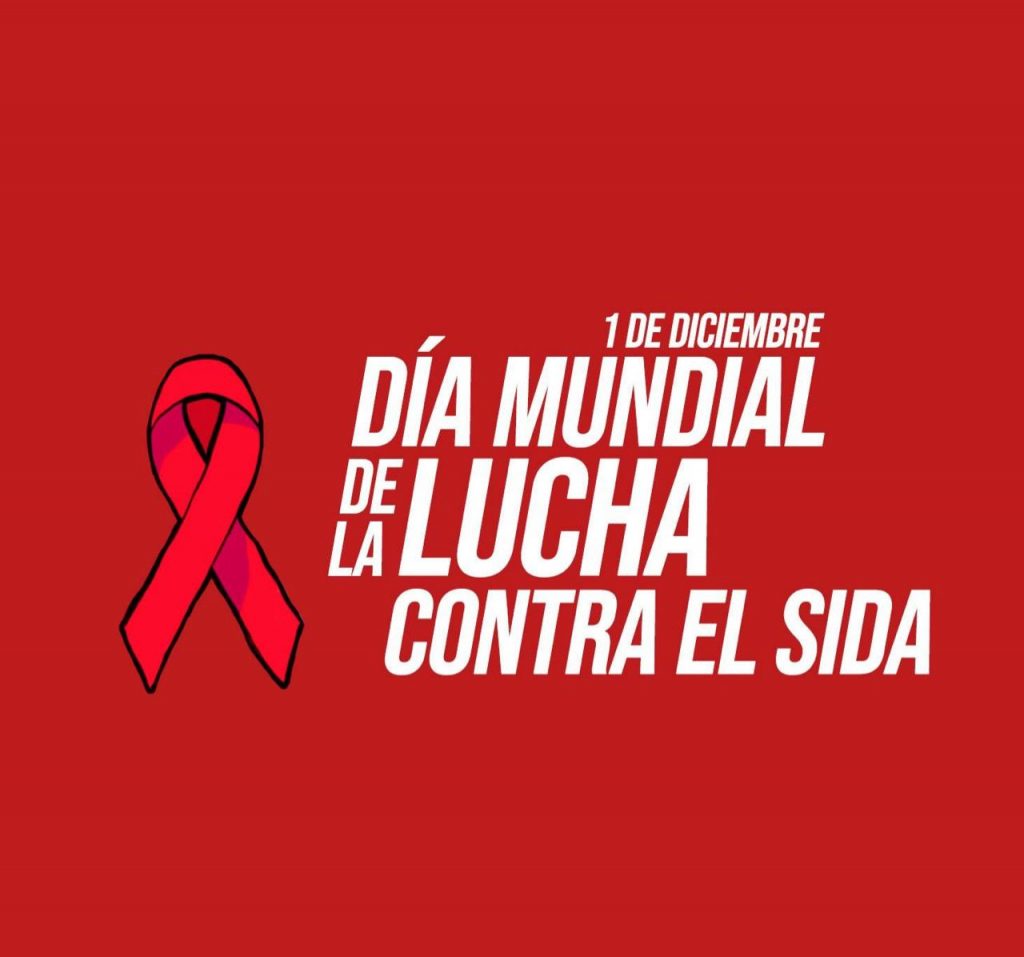1 de diciembre: DIA MUNDIAL DE LA LUCHA CONTRA EL SIDA